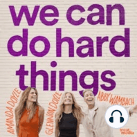 117. How to Love Your Body Now with Carson Tueller | We Can Do Hard ...