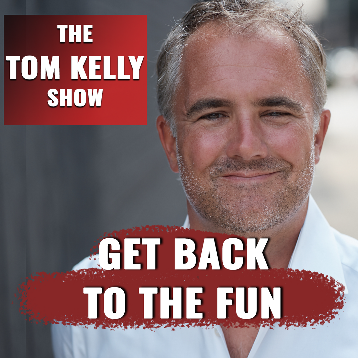 170: Where's The Grief? Jordon Ferber | Tom Kelly Show Podcast