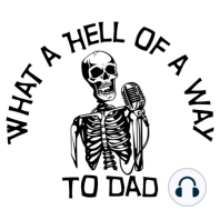 *UNLOCKED* Fort Bragg Murder Swamp | What a Hell of a Way to Dad Podcast