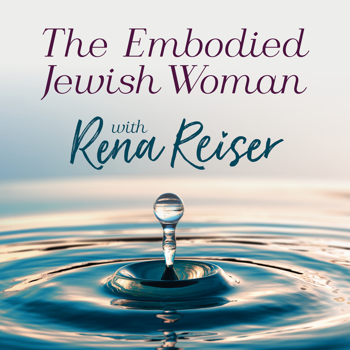 118 - How to Embody My Femininity | The Embodied Jewish Woman with Rena ...