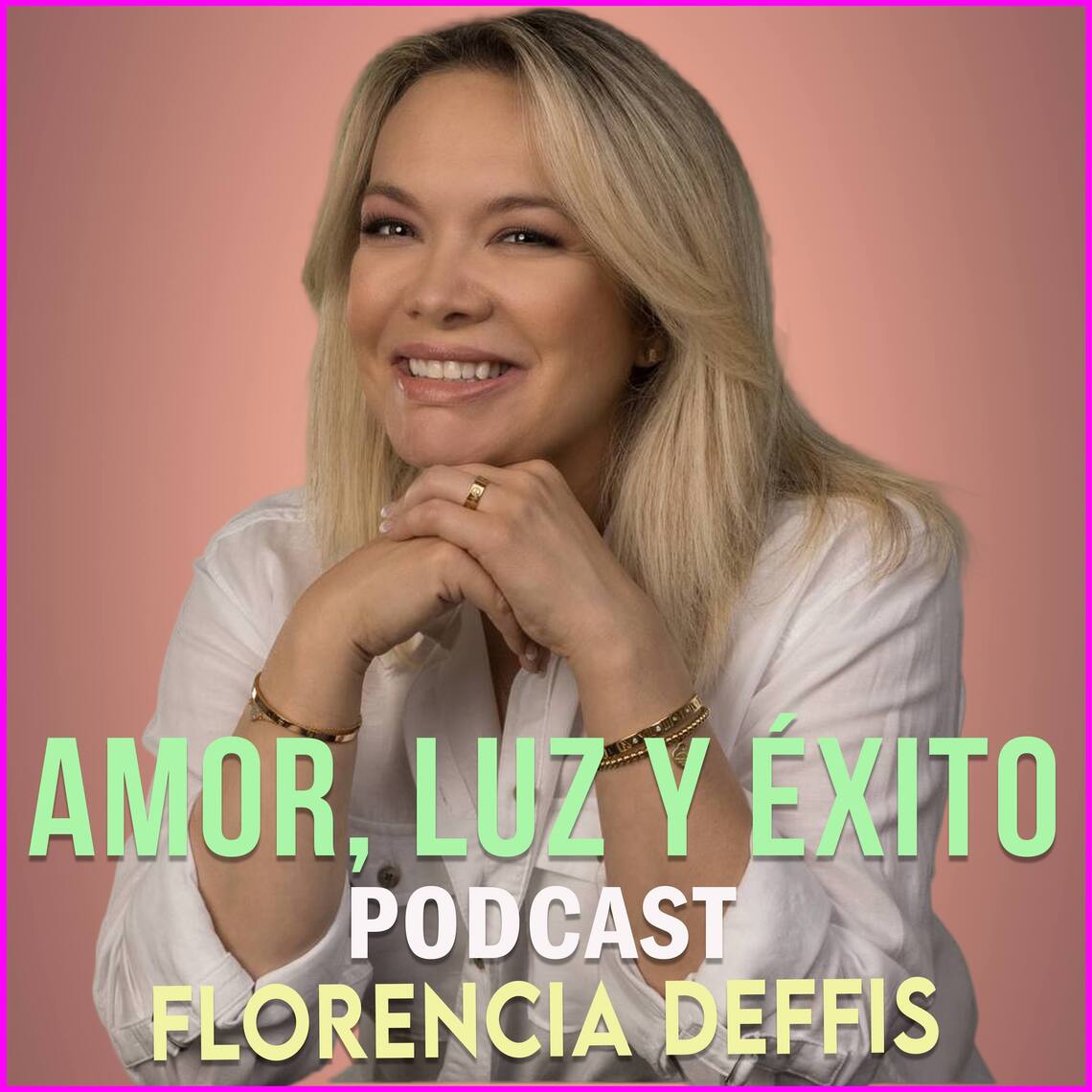 Las 5 Etapas del Contacto Cero | Podcast de Amor, Luz y Éxito con Florencia Deffis