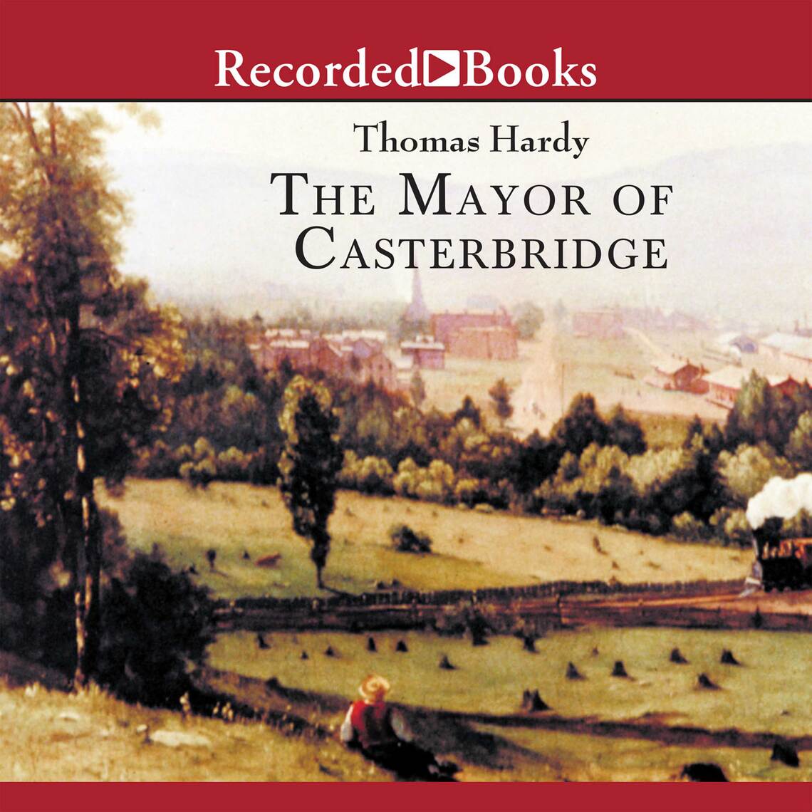 The Mayor of Casterbridge by Thomas Hardy - Audiobook | Everand