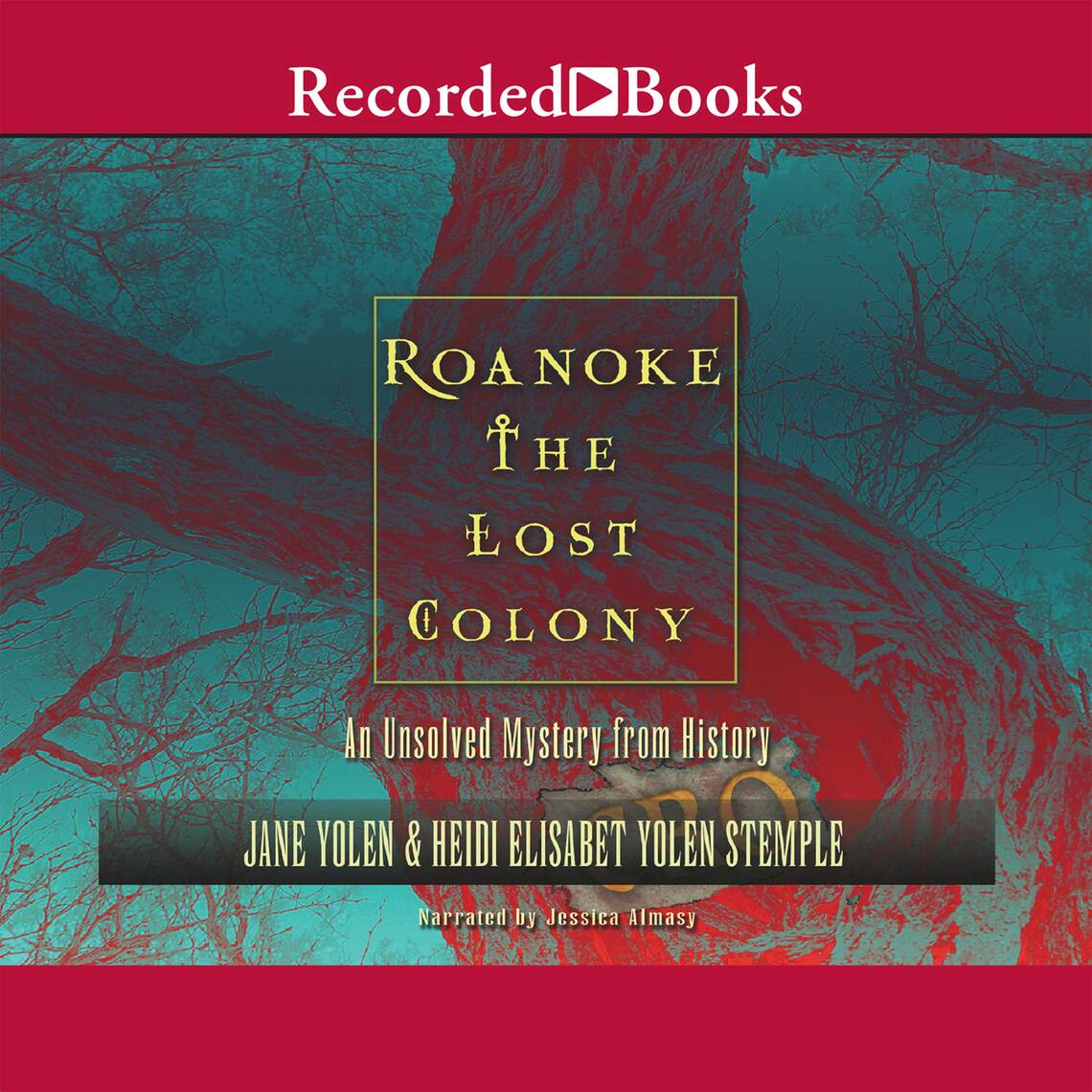 Roanoke: The Lost Colony by Jane Yolen, Heidi E.Y. Stemple - Audiobook ...