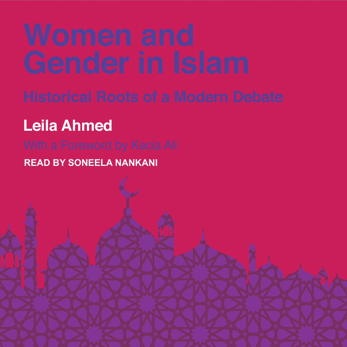 Women and Gender in Islam by Leila Ahmed (Audiobook) - Read free for 30 ...