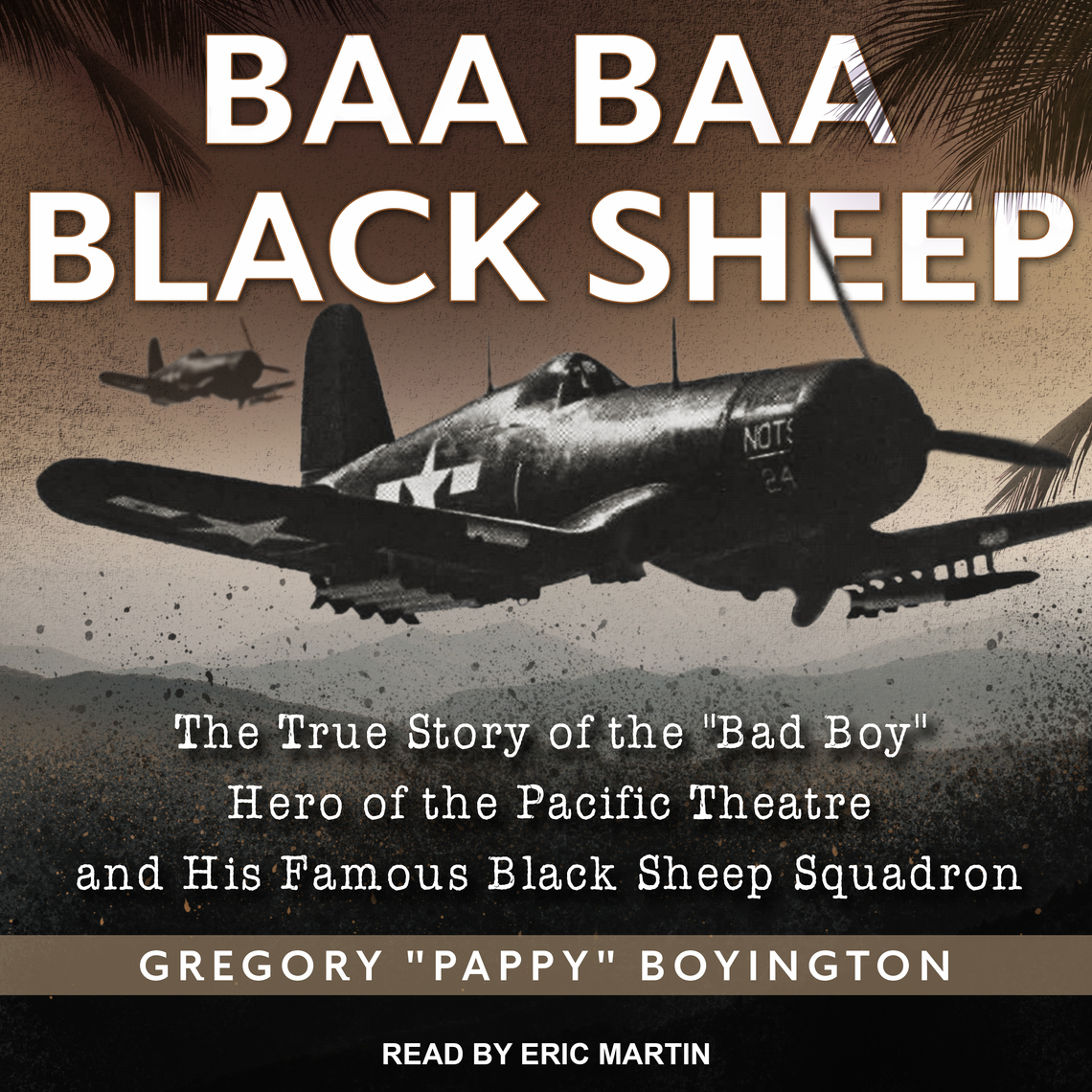 Baa Baa Black Sheep by Gregory "Pappy" Boyington (Audiobook) - Read ...
