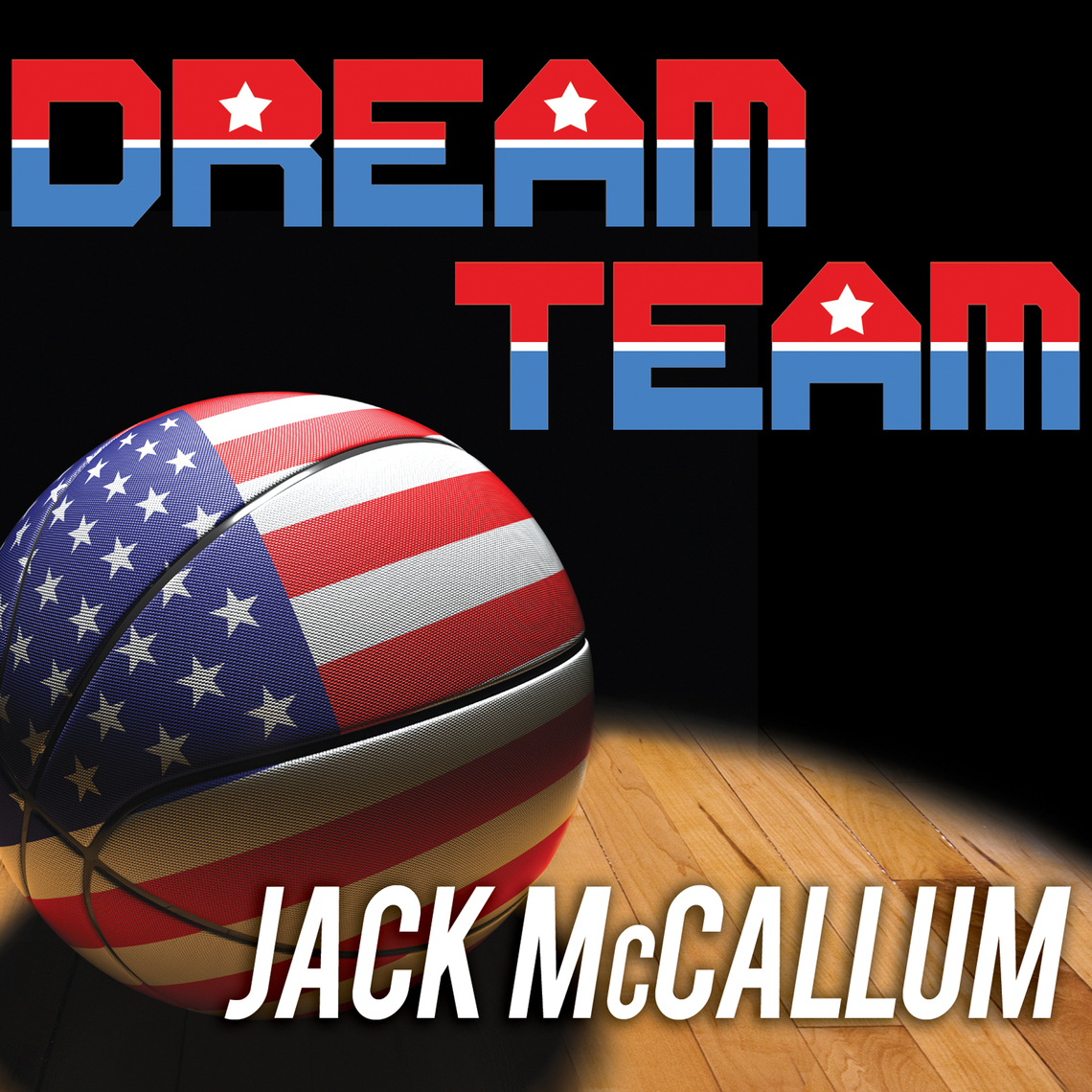 Dream Team by Jack McCallum - Audiobook | Everand