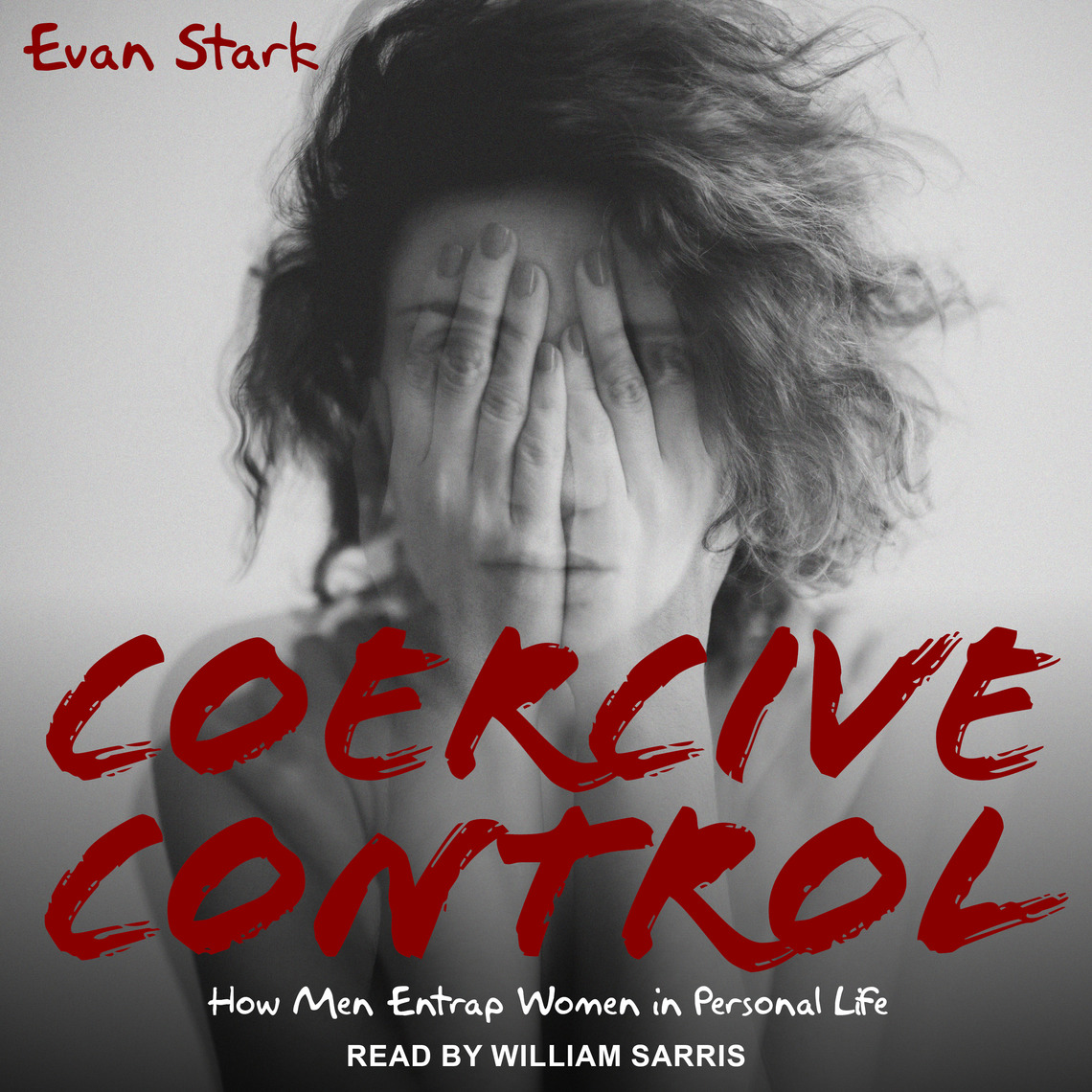 Coercive Control by Evan Stark (Audiobook) - Read free for 30 days