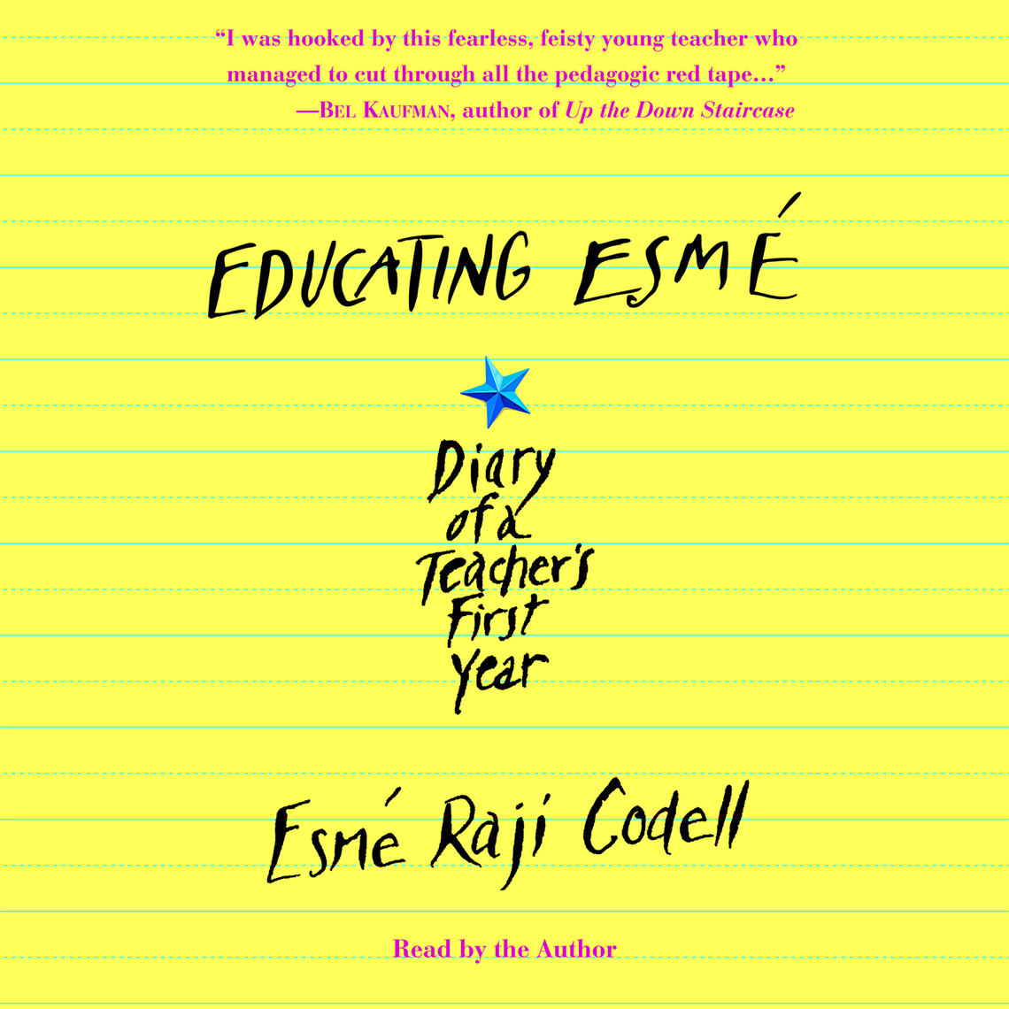 Educating Esmé by Esmé Raji Codell (Audiobook) - Read free for 30 days