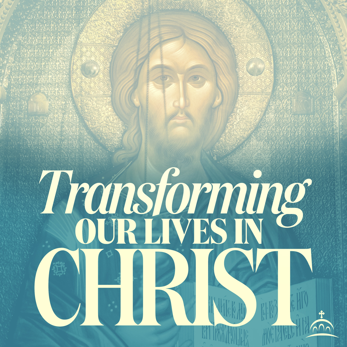 Part 14: Luke 1:26 | Transforming Our Lives in Christ Podcast