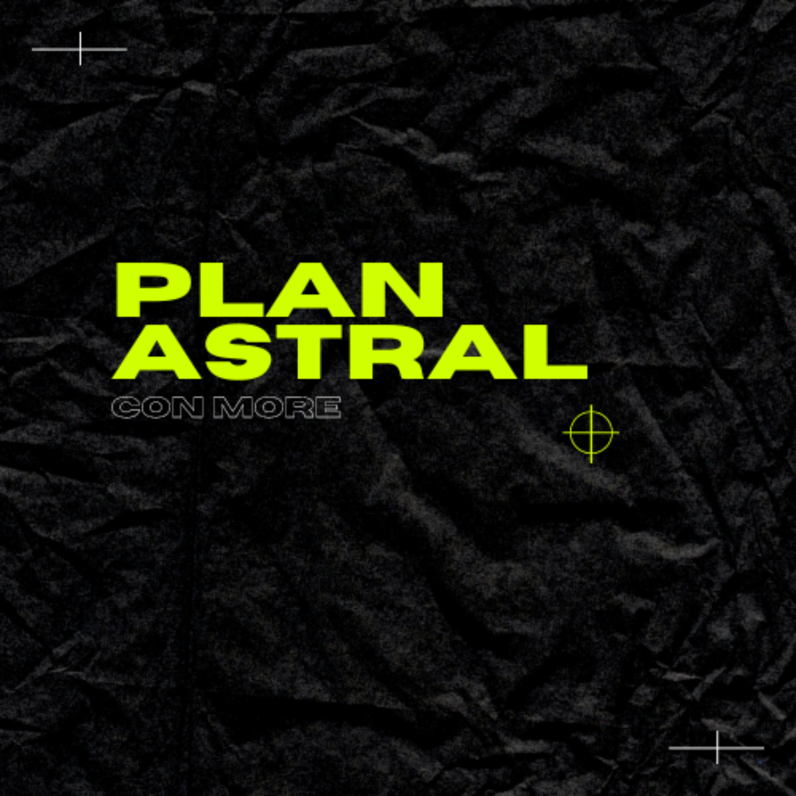 PLAN ASTRAL 2 / ALEXIS DE ANDA / LA HISTORIA DE "EL VIAJE" / ESTAR VIGENTE / EL PEOR DÍA DE MI ...