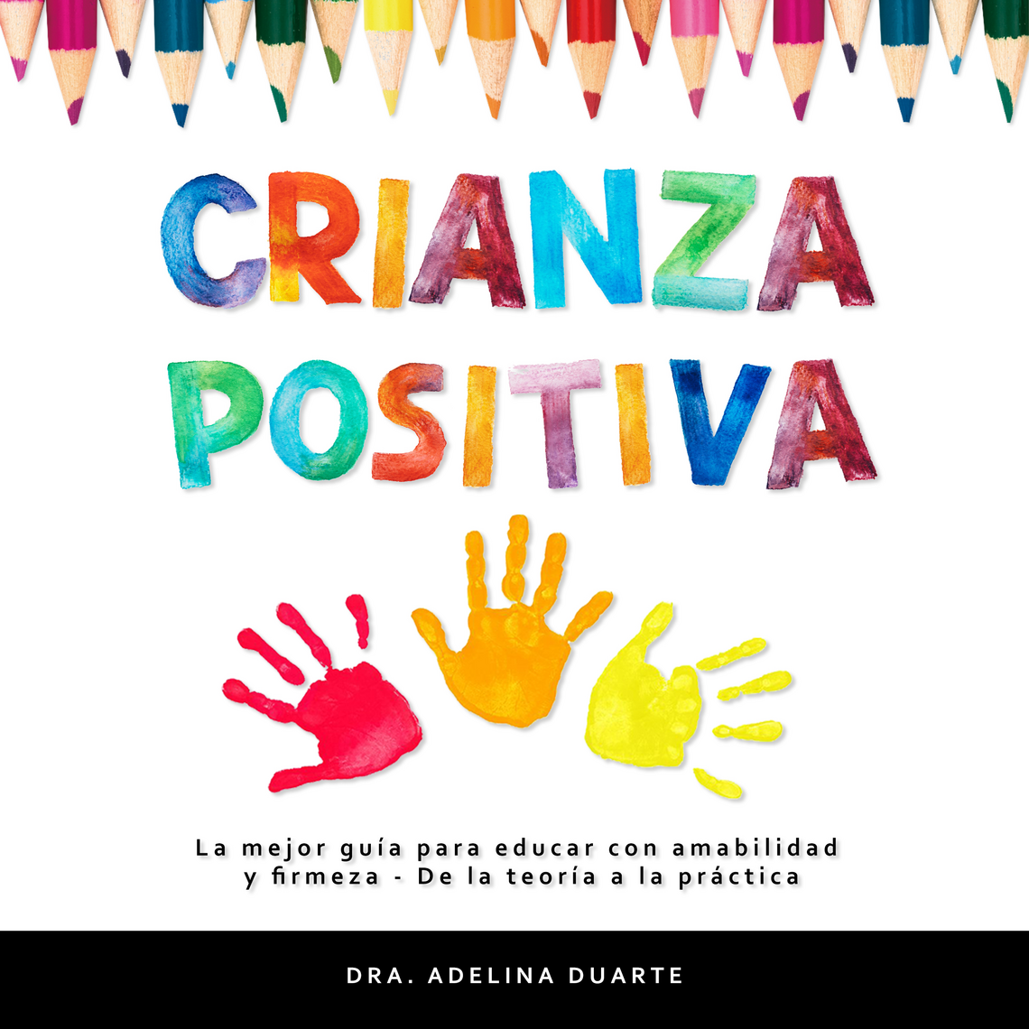 Crianza Positiva de Dra. Adelina Duarte (Audiolibro) Leer gratis ...