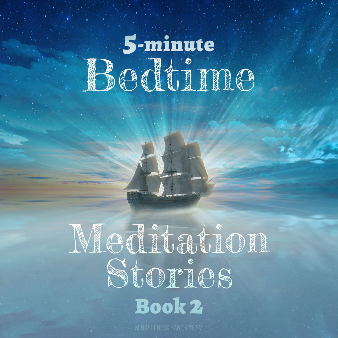 5-Minute Bedtime Meditation Stories: Book 2 by Mindfulness Habits Team ...
