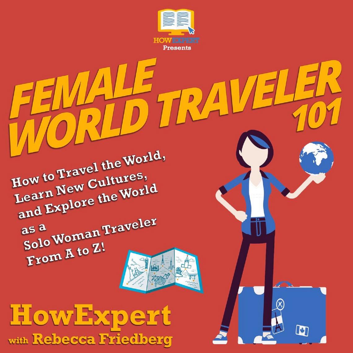Female World Traveler 101 by HowExpert, Rebecca Friedberg (Audiobook ...