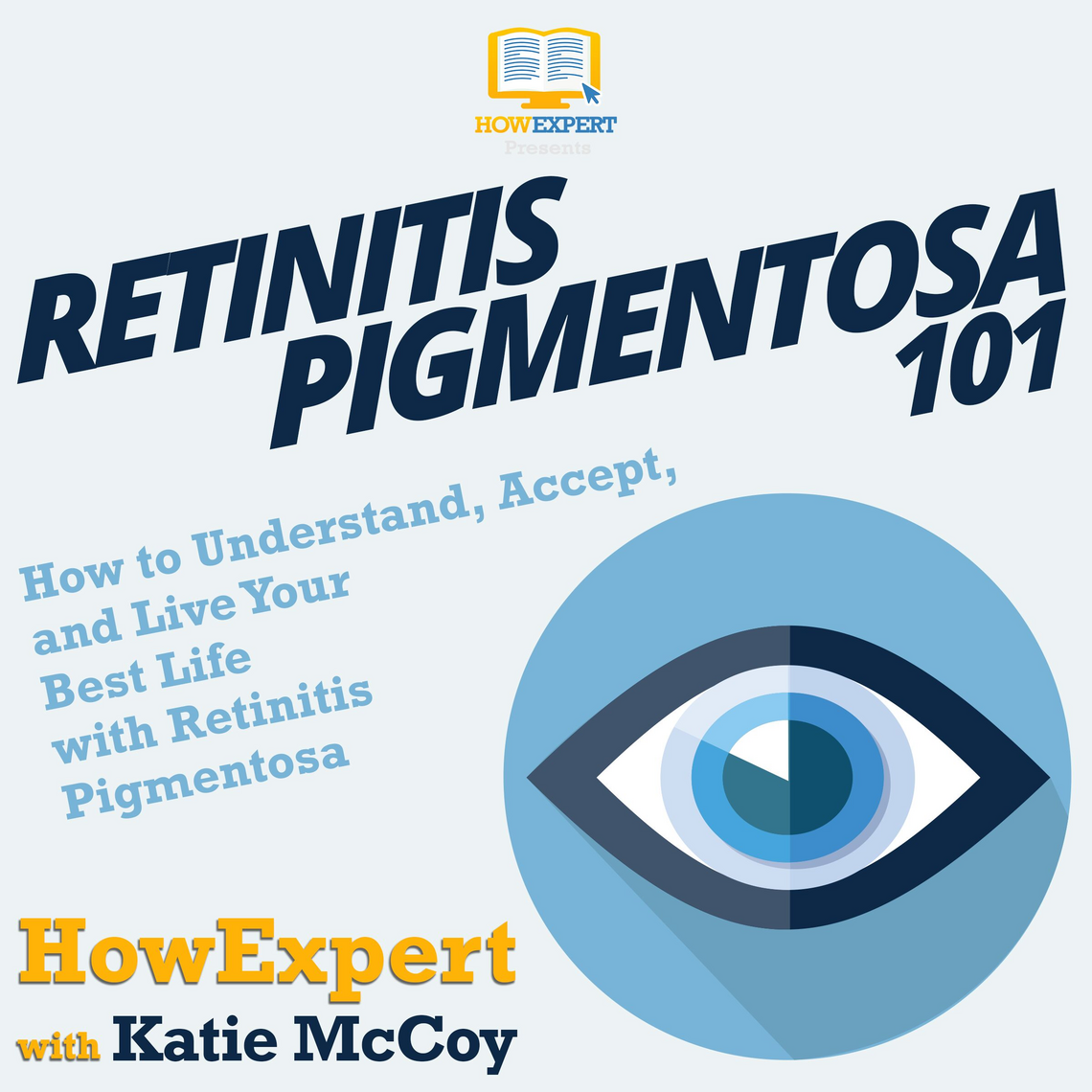 Retinitis Pigmentosa 101 by HowExpert, Katie McCoy (Audiobook) - Read ...