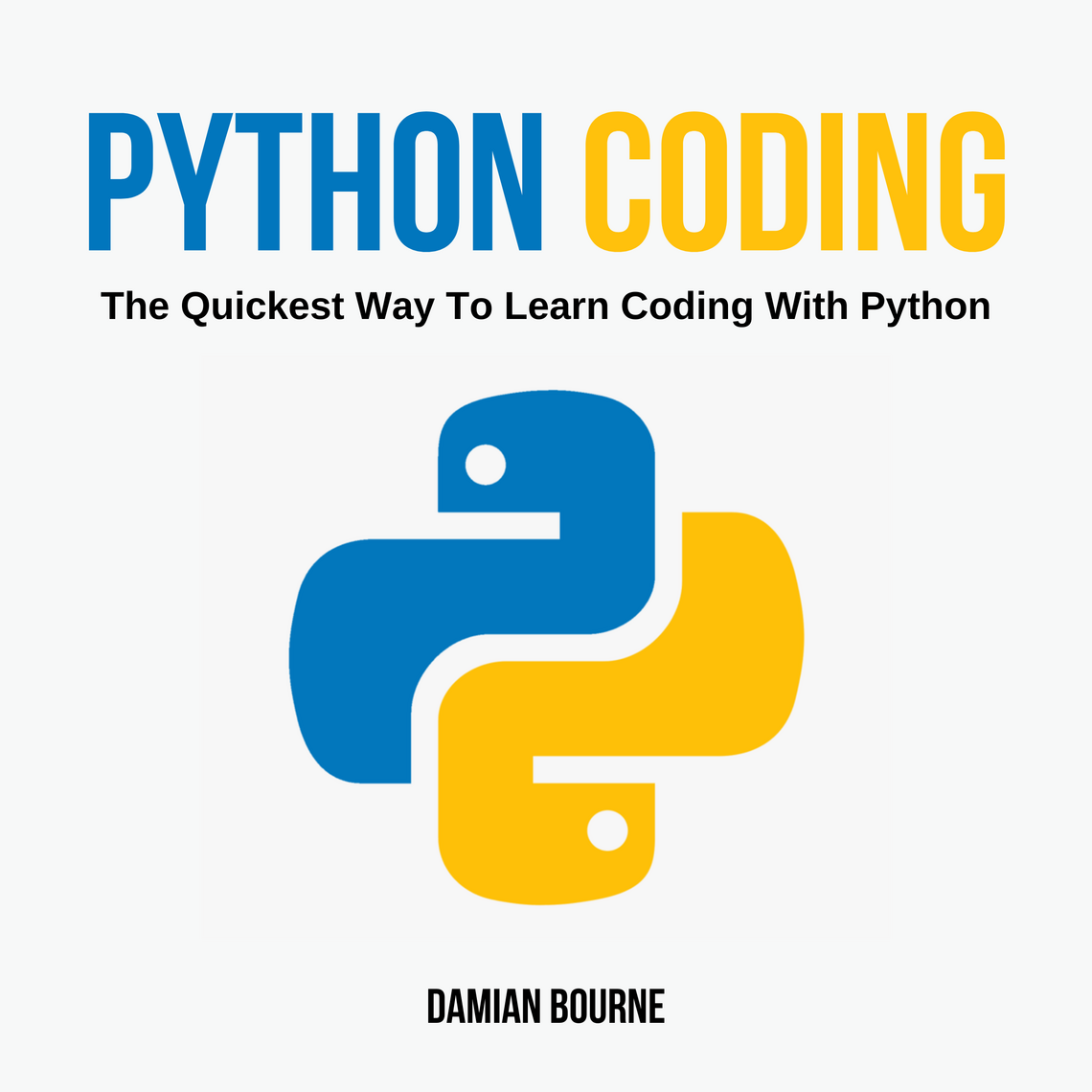 PYTHON CODING by Damian Bourne (Audiobook) - Read free for 30 days