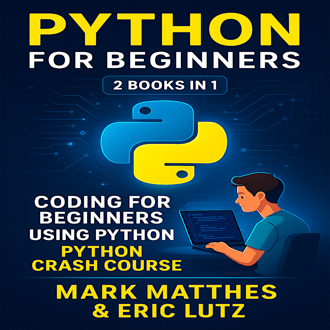 Python for Beginners by Mark Matthes, Eric Lutz (Audiobook) - Read free ...