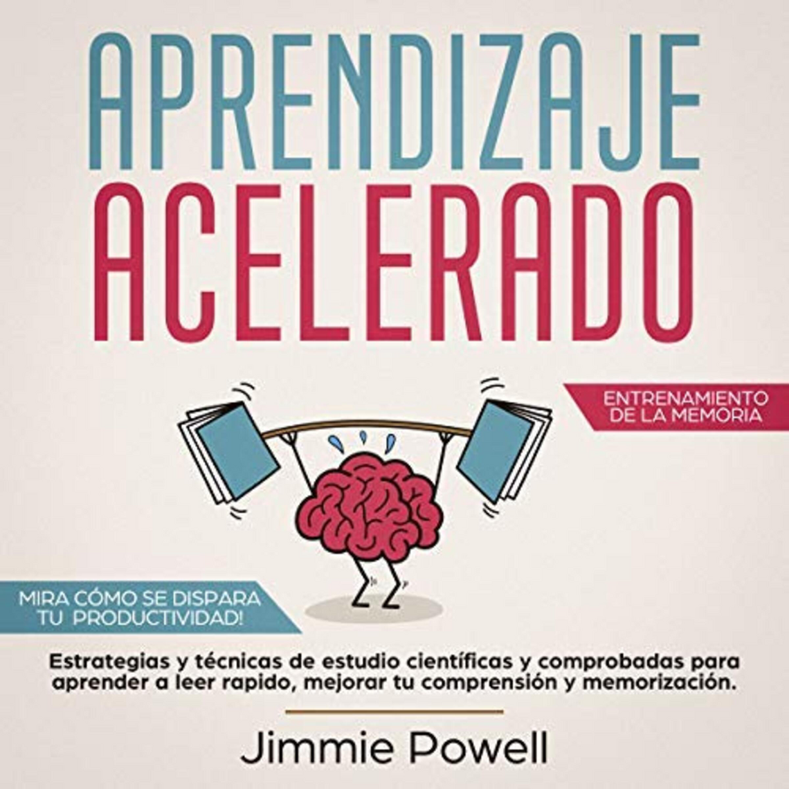 Aprendizaje Acelerado [Accelerated Learning] de Jimmie Powell ...