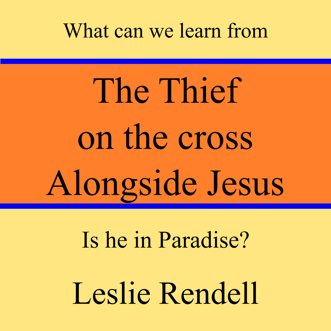 The Thief on the Cross Alongside Jesus by Leslie Rendell (Audiobook ...