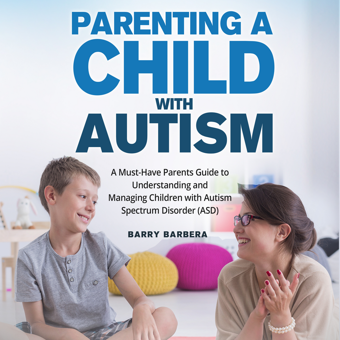 Parenting a Child with Autism by Barry Barbera (Audiobook) - Read free ...