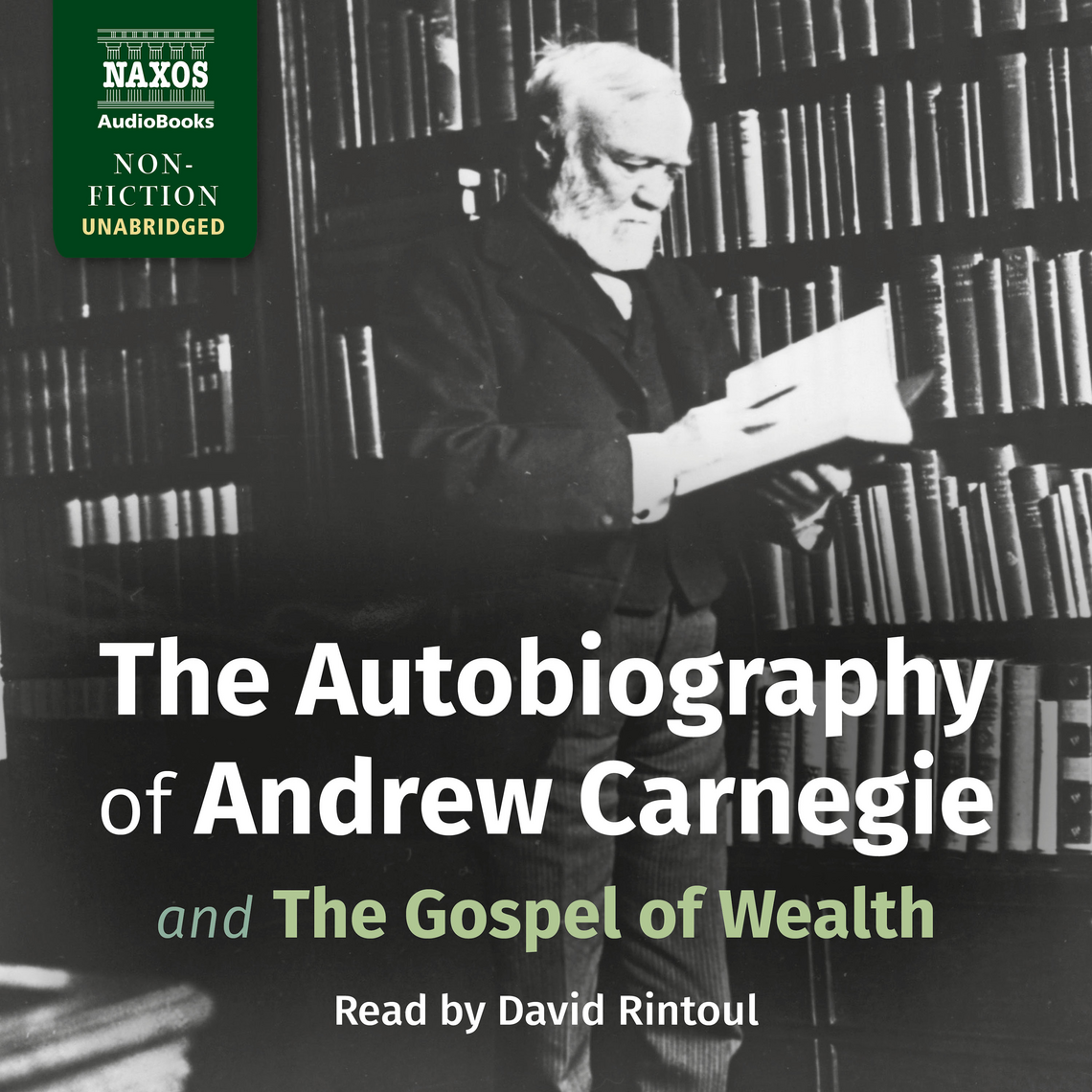 The Autobiography of Andrew Carnegie and The Gospel of Wealth by Andrew ...