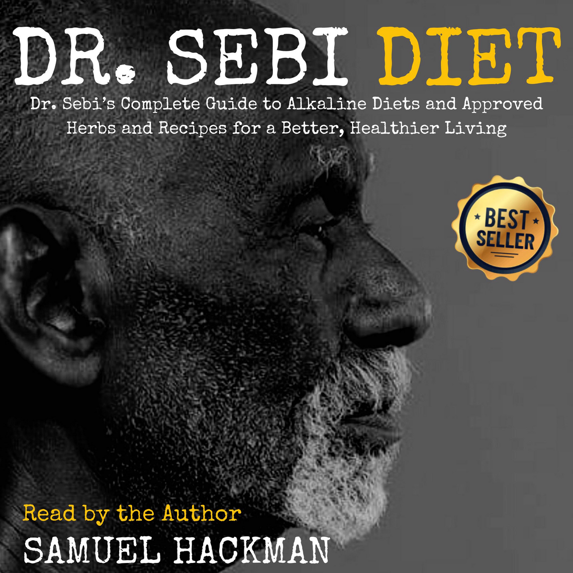 Dr. Sebi Diet by Samuel Hackman (Audiobook) - Read free for 30 days