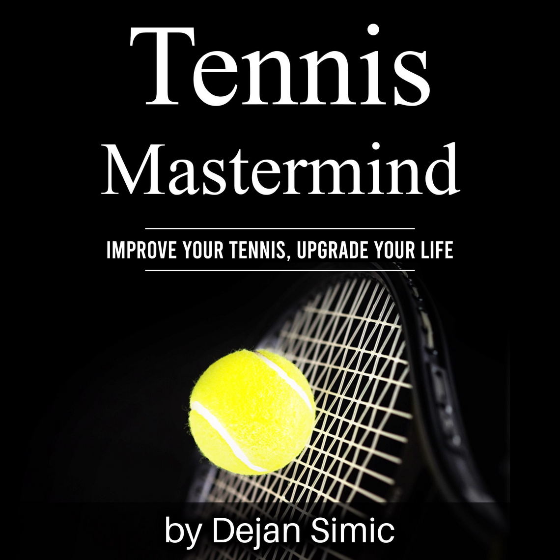 Tennis Mastermind by Dejan Simic (Audiobook) - Read free for 30 days
