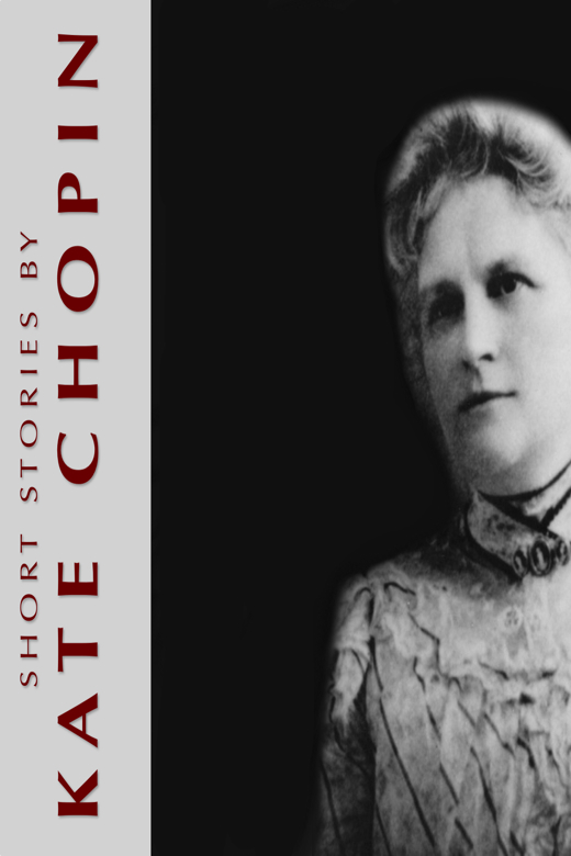Short Stories by Kate Chopin by Kate Chopin (Audiobook) - Read free for ...
