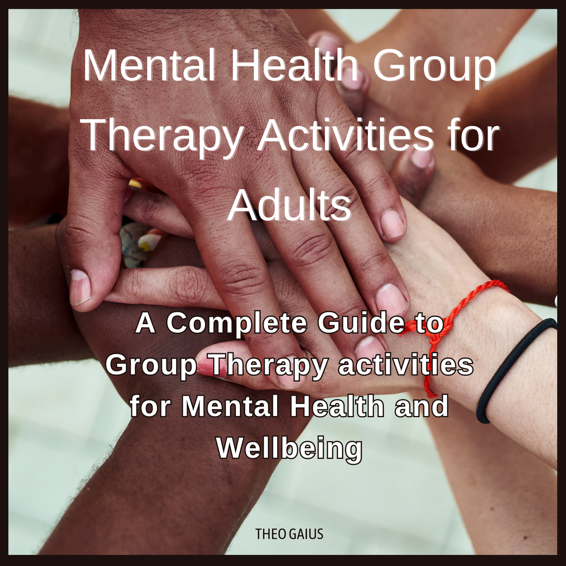 Mental Health Group Therapy Activities for Adults by Theo Gaius ...