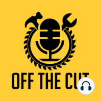 Ep. 107 - The One Where They Need An Easy 2 Inches | Off the Cut ...