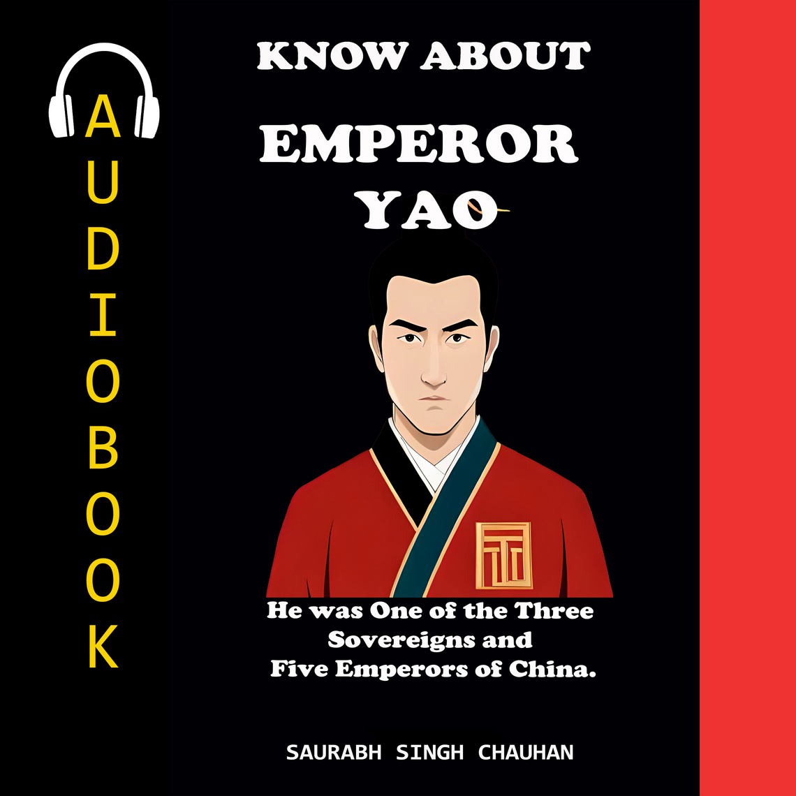 KNOW ABOUT "EMPEROR YAO" by Saurabh Singh Chauhan (Audiobook) - Read ...
