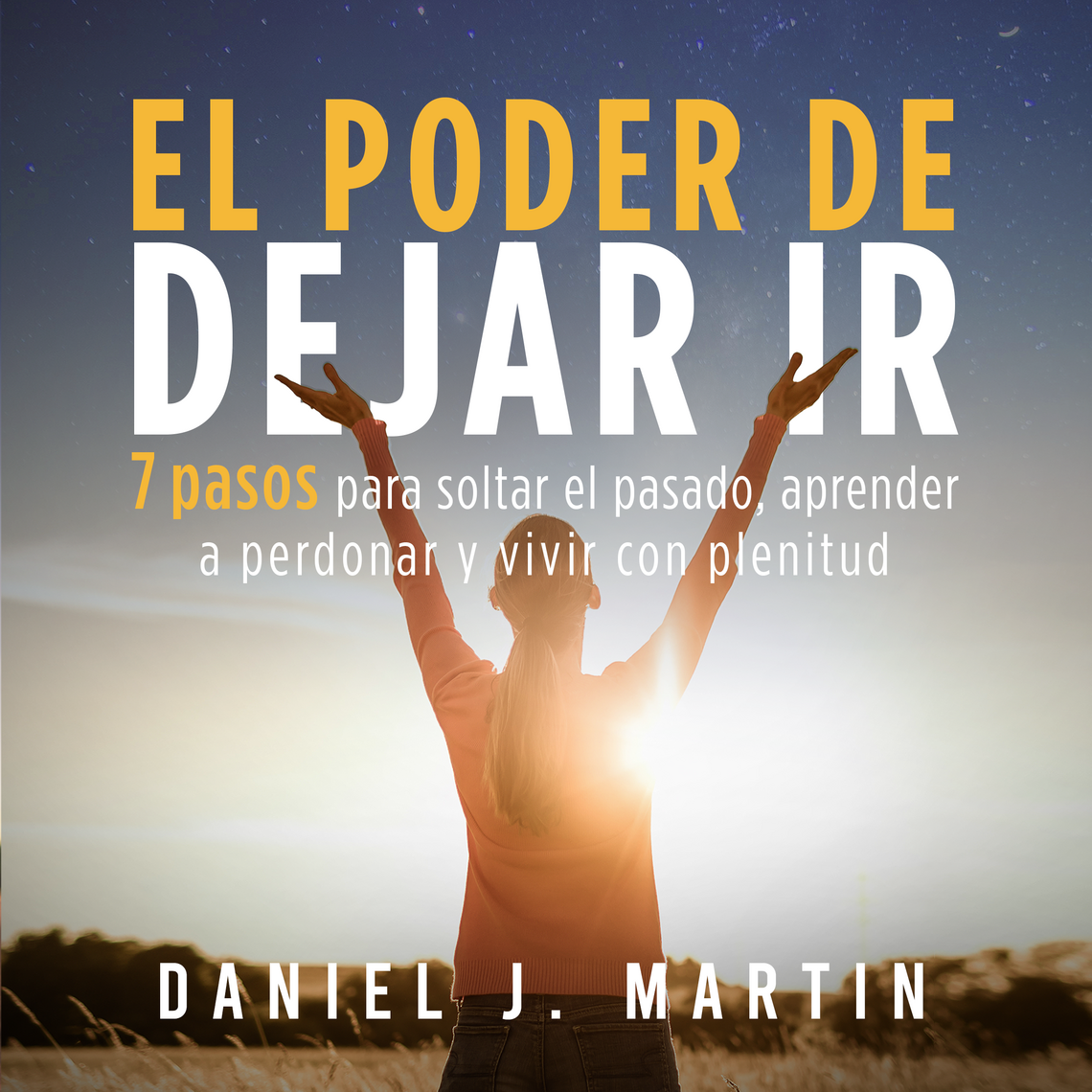 El poder de dejar ir de Daniel J. Martin (Audiolibro) Leer gratis durante 30 días