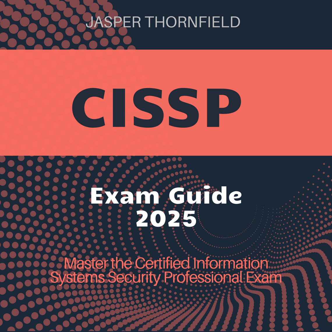 CISSP Exam Guide 2025 by Jasper Thornfield (Audiobook) - Read free for ...
