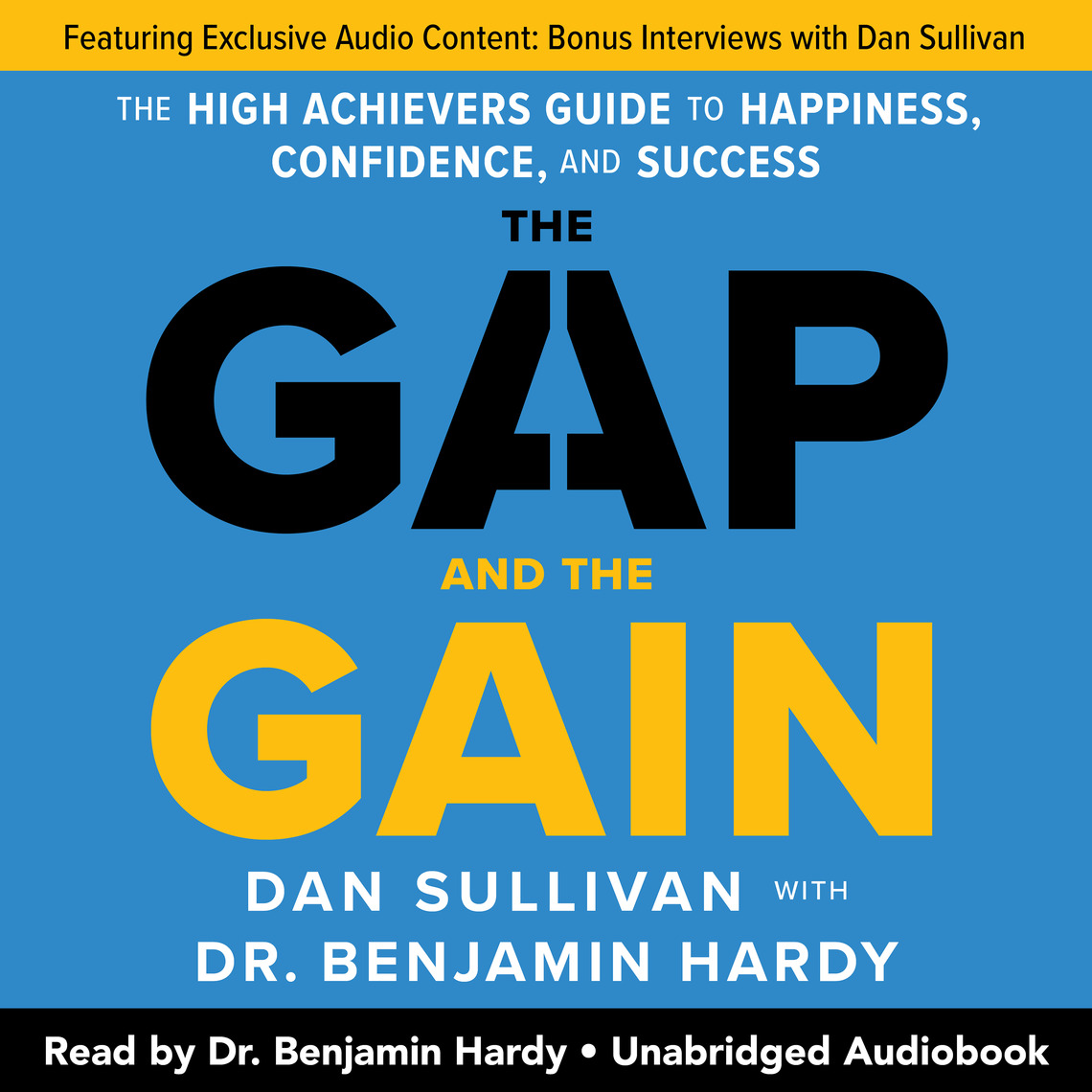The Gap and the Gain by Dan Sullivan, Dr. Benjamin Hardy (Audiobook) - Read free for 30 days