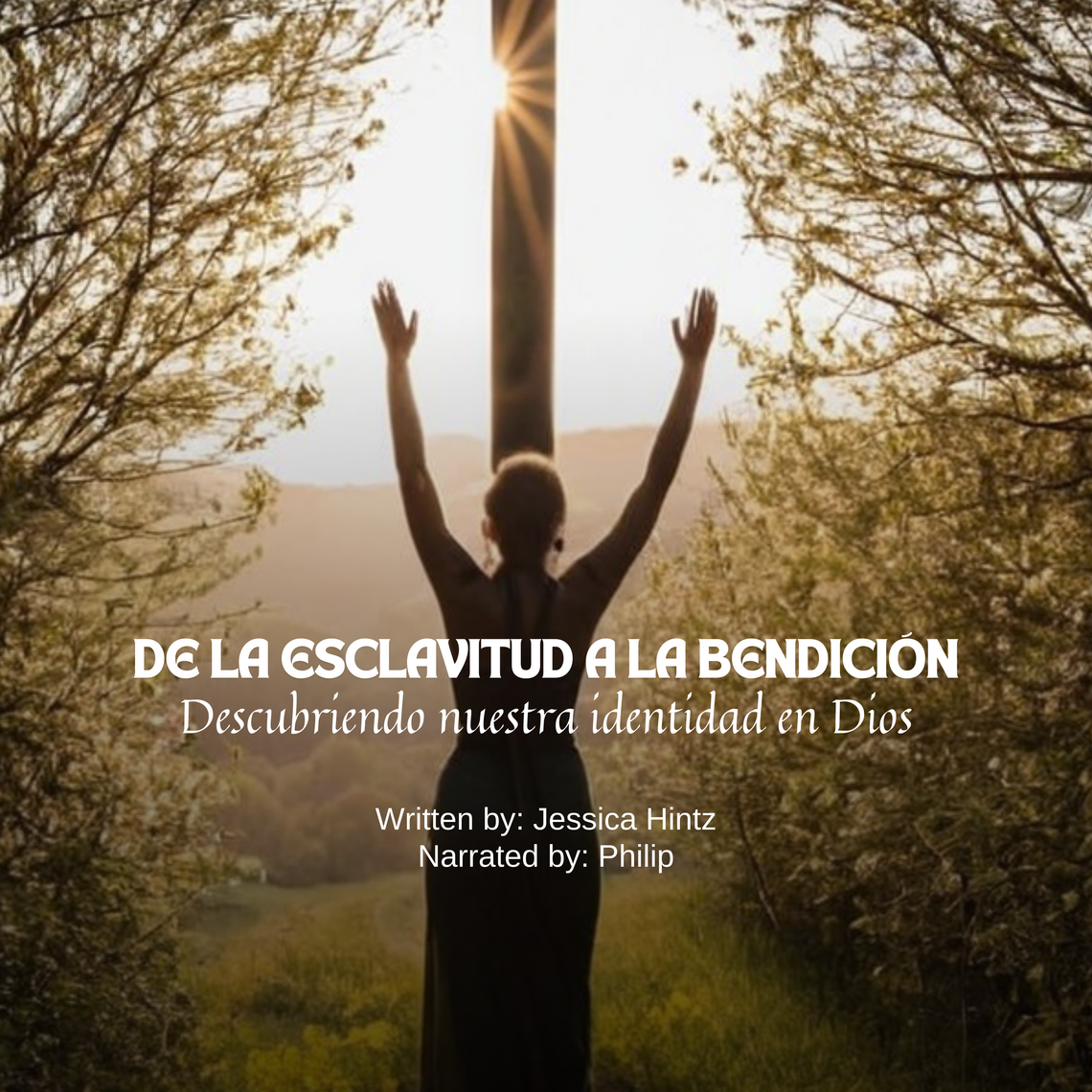 De la esclavitud a la bendición de Jessica Hintz (Audiolibro) Leer ...
