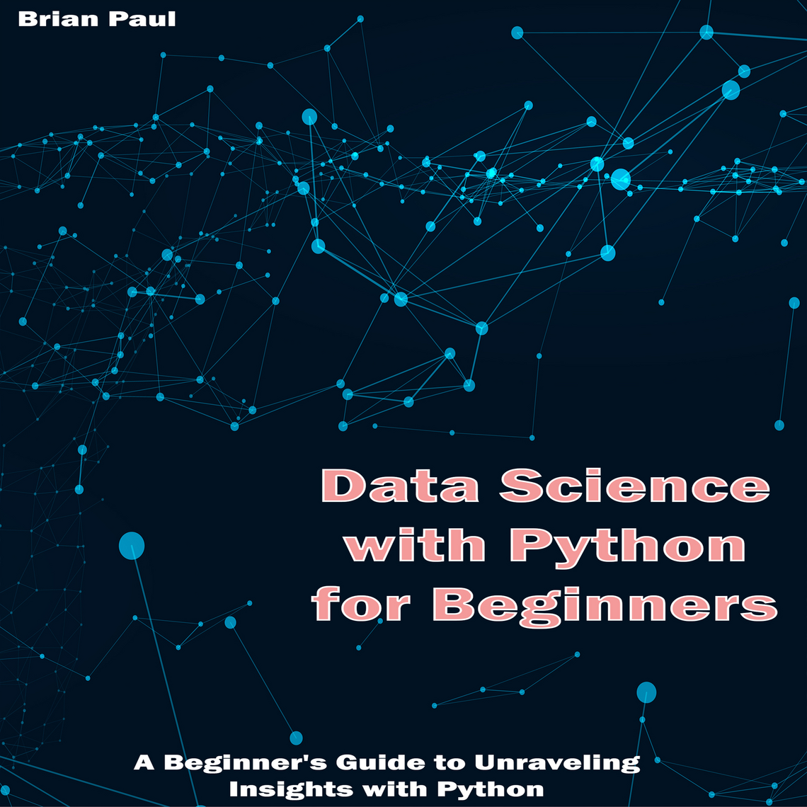 Data Science with Python for Beginners by Brian Paul (Audiobook) - Read ...