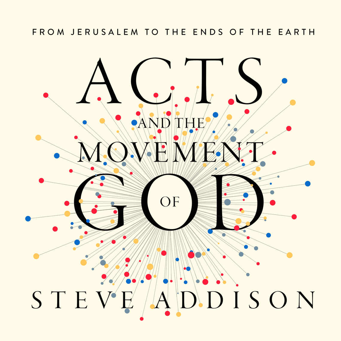 Acts and the Movement of God by Steve Addison (Audiobook) - Read free ...