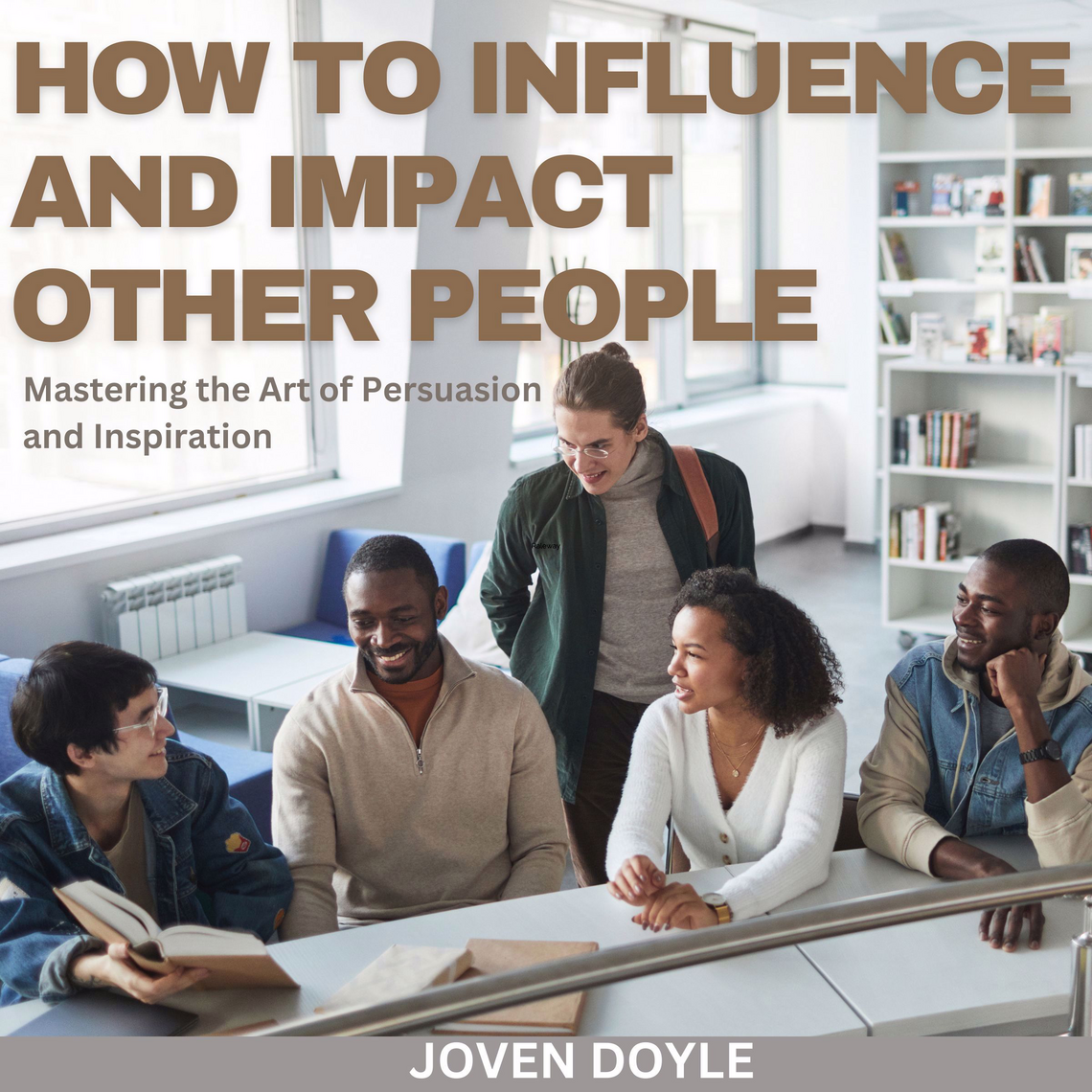 How to Influence and Impact Other People by Joven Doyle (Audiobook ...