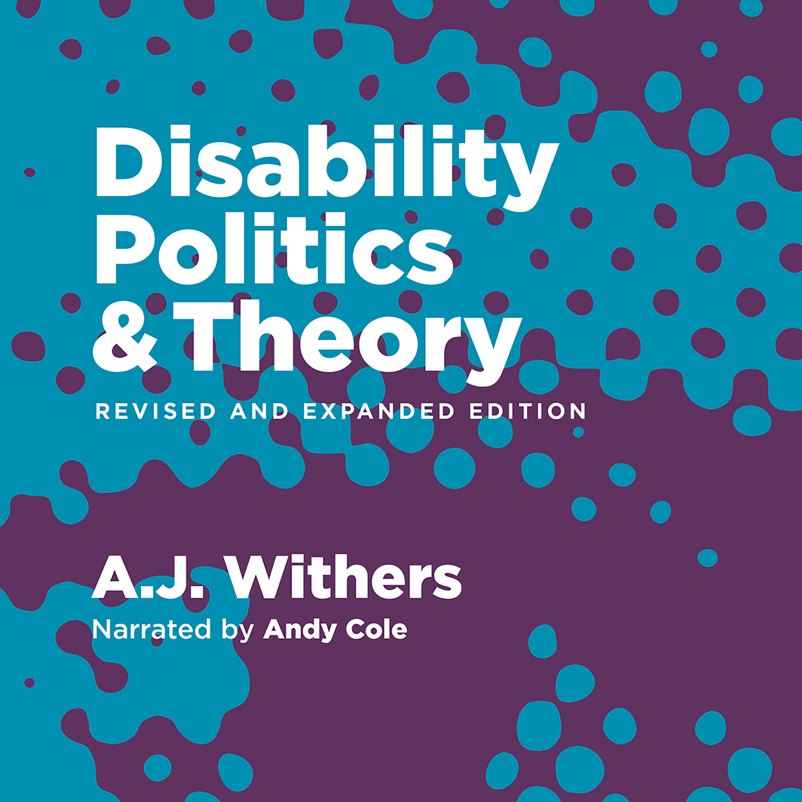 Disability Politics and Theory by A.J. Withers, Robyn Maynard, Rachel da Silveira Gorman ...