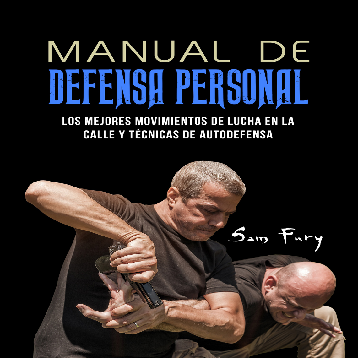 Manual De Defensa Personal de Sam Fury (Audiolibro) Leer gratis durante ...