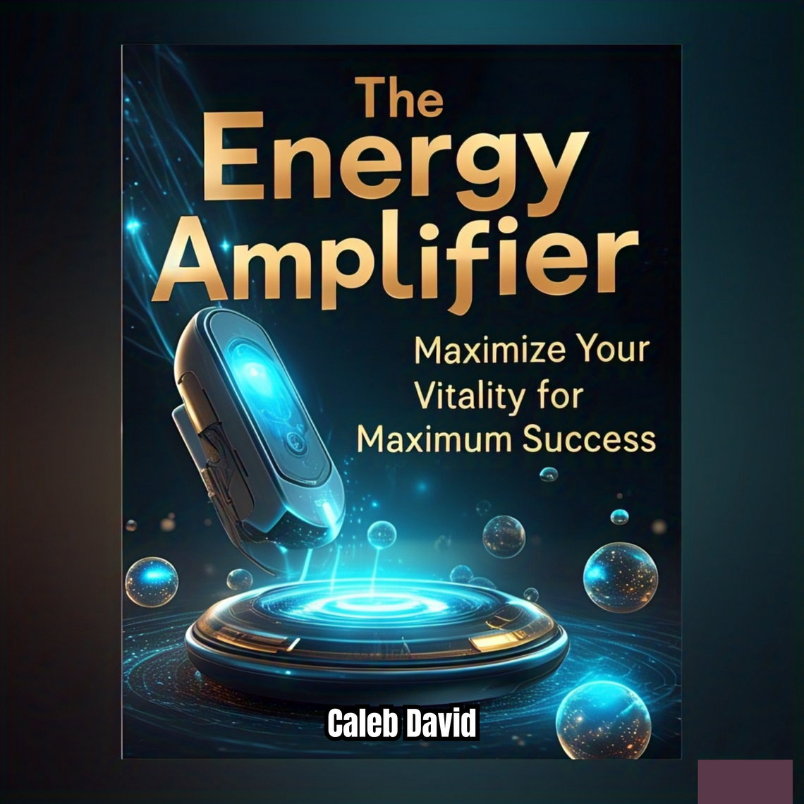The Energy Amplifier by Caleb David (Audiobook) - Read free for 30 days