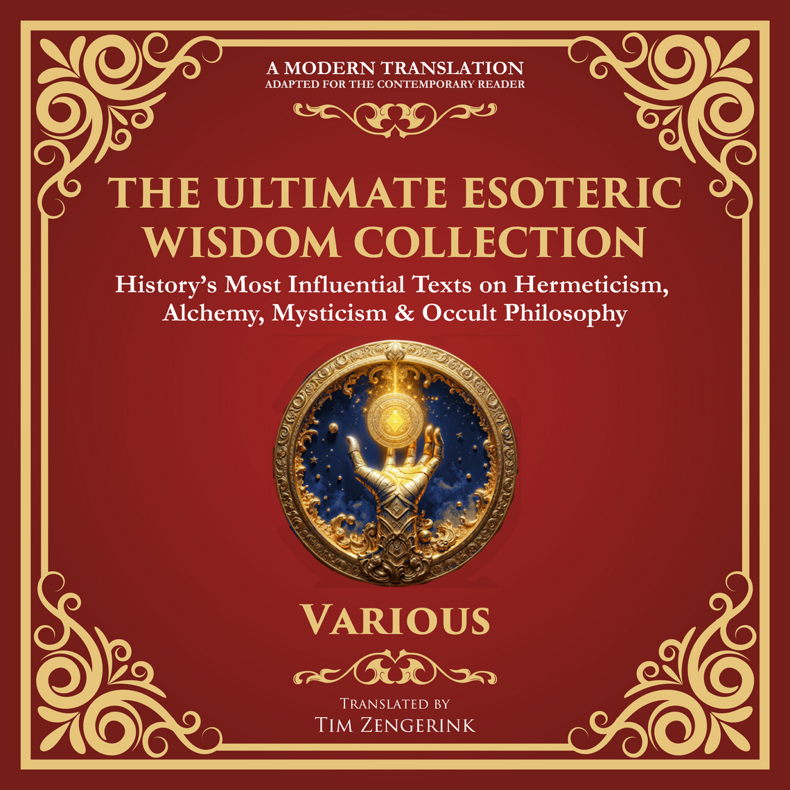 The Ultimate Esoteric Wisdom Collection by The Three Initiates, Hermes ...