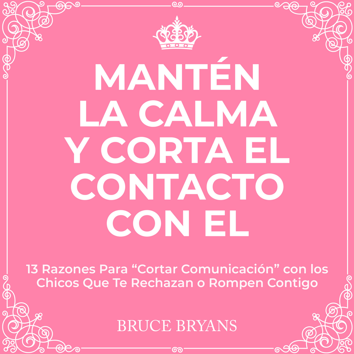 Mantén la Calma y Corta El Contacto Con El de Bruce Bryans (Audiolibro ...