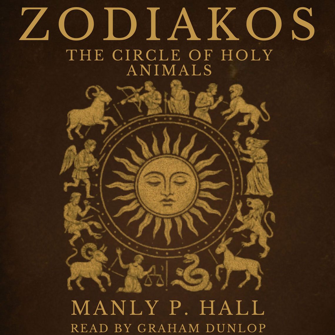 Zodiakos: The Circle of Holy Animals by Manly P. Hall (Audiobook ...