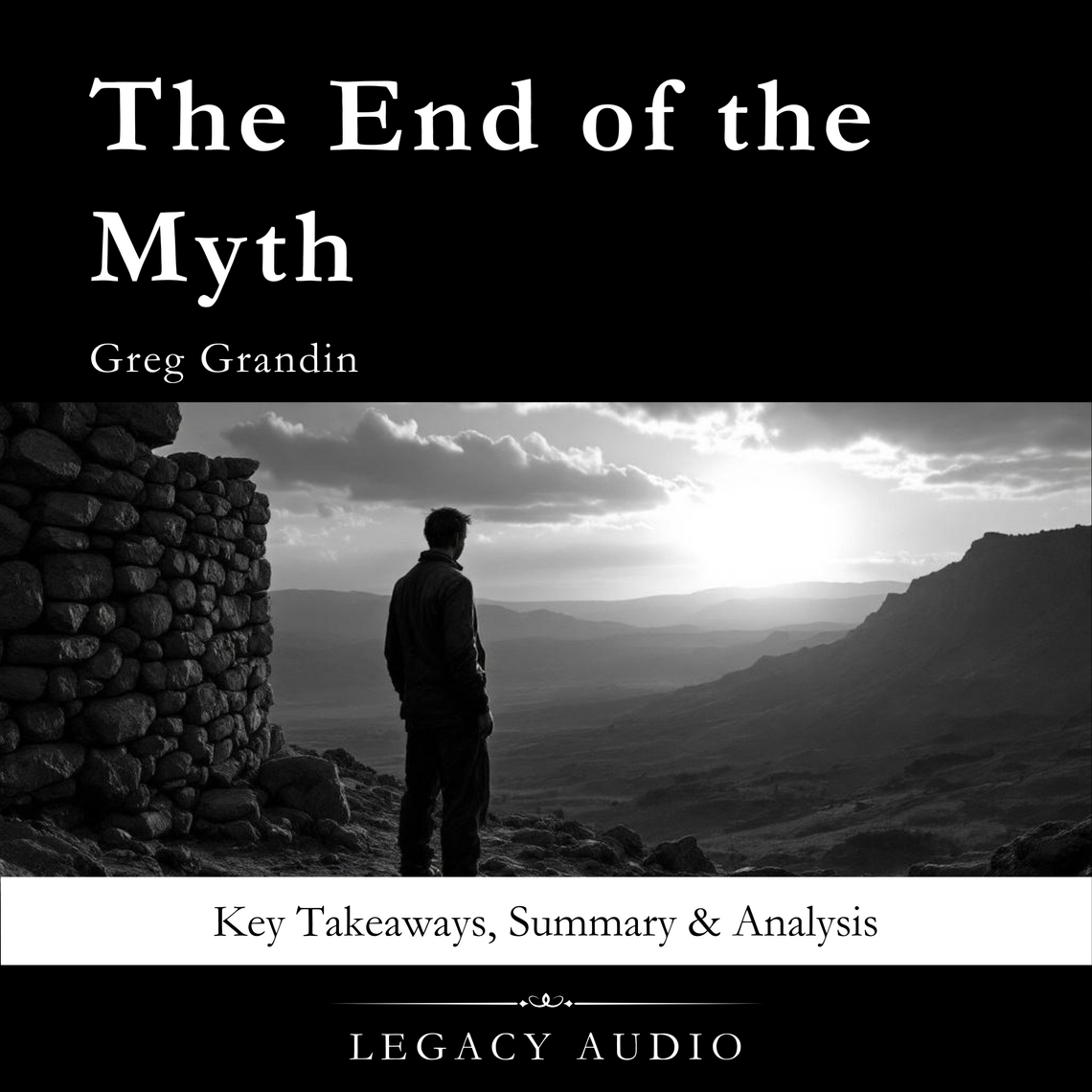 The End of the Myth by Greg Grandin by Legacy Audiobooks (Audiobook) - Read free for 30 days