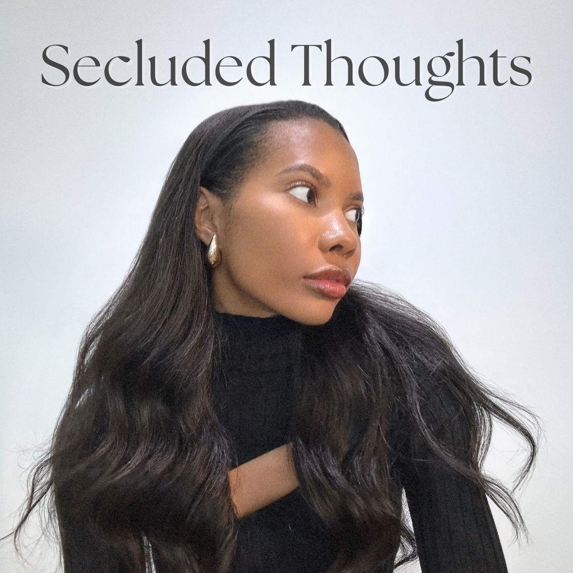 203. 5 Tips to Rebrand your Life in 2025 | Secluded Thoughts Podcast