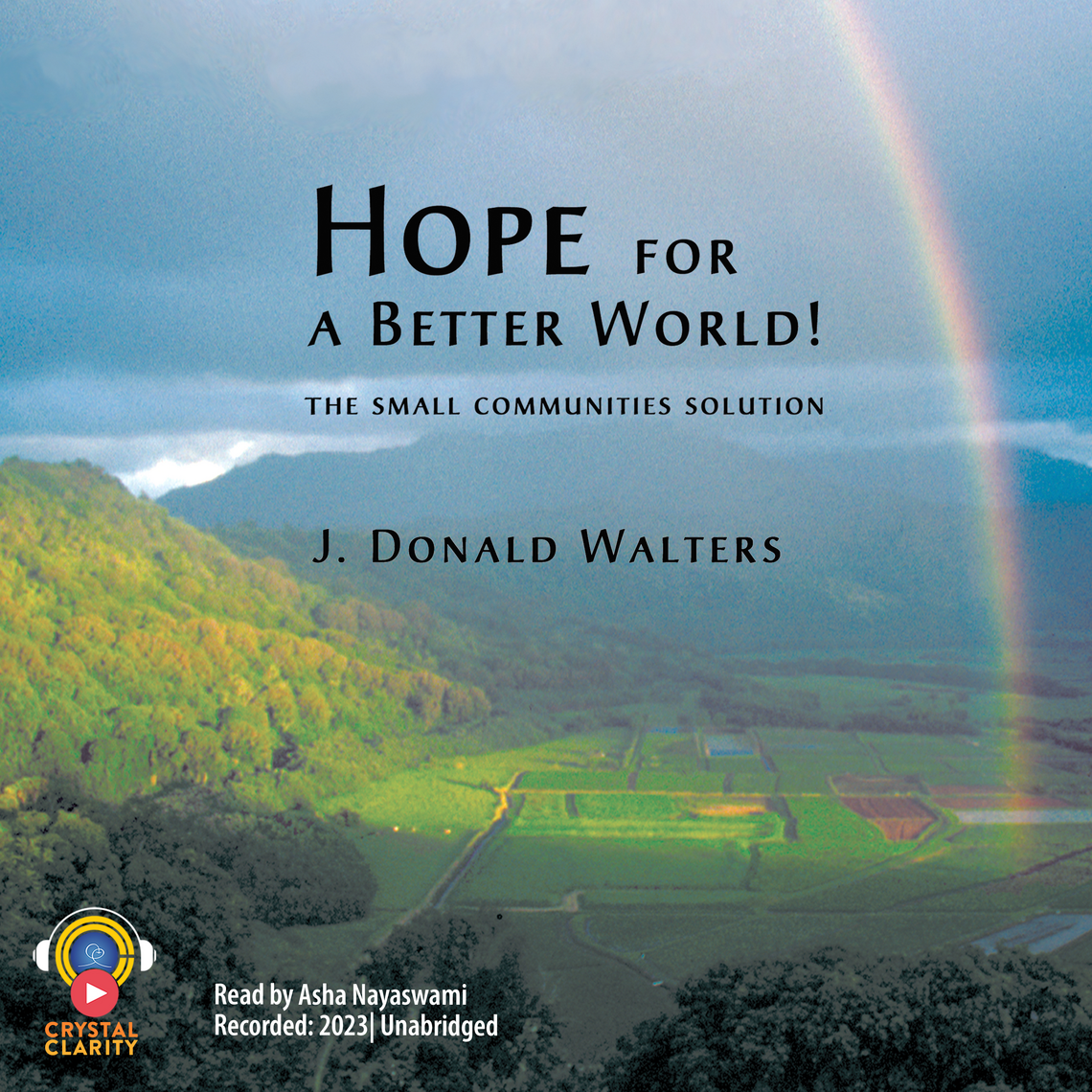 Hope for a Better World by J. Donald Walters (Audiobook) - Read free ...