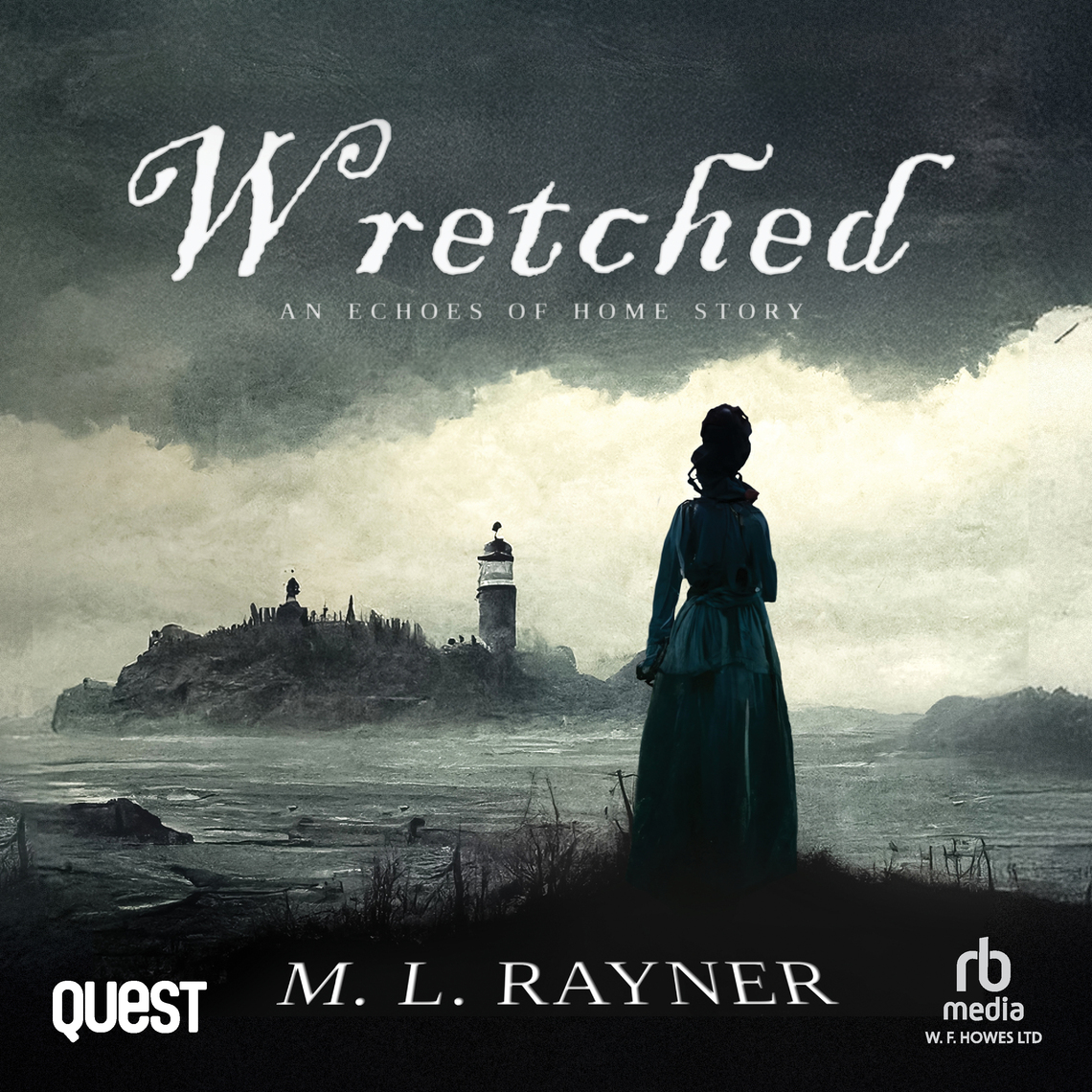 Wretched: An Echoes of Home Story by M. L. Rayner (Audiobook) - Read ...