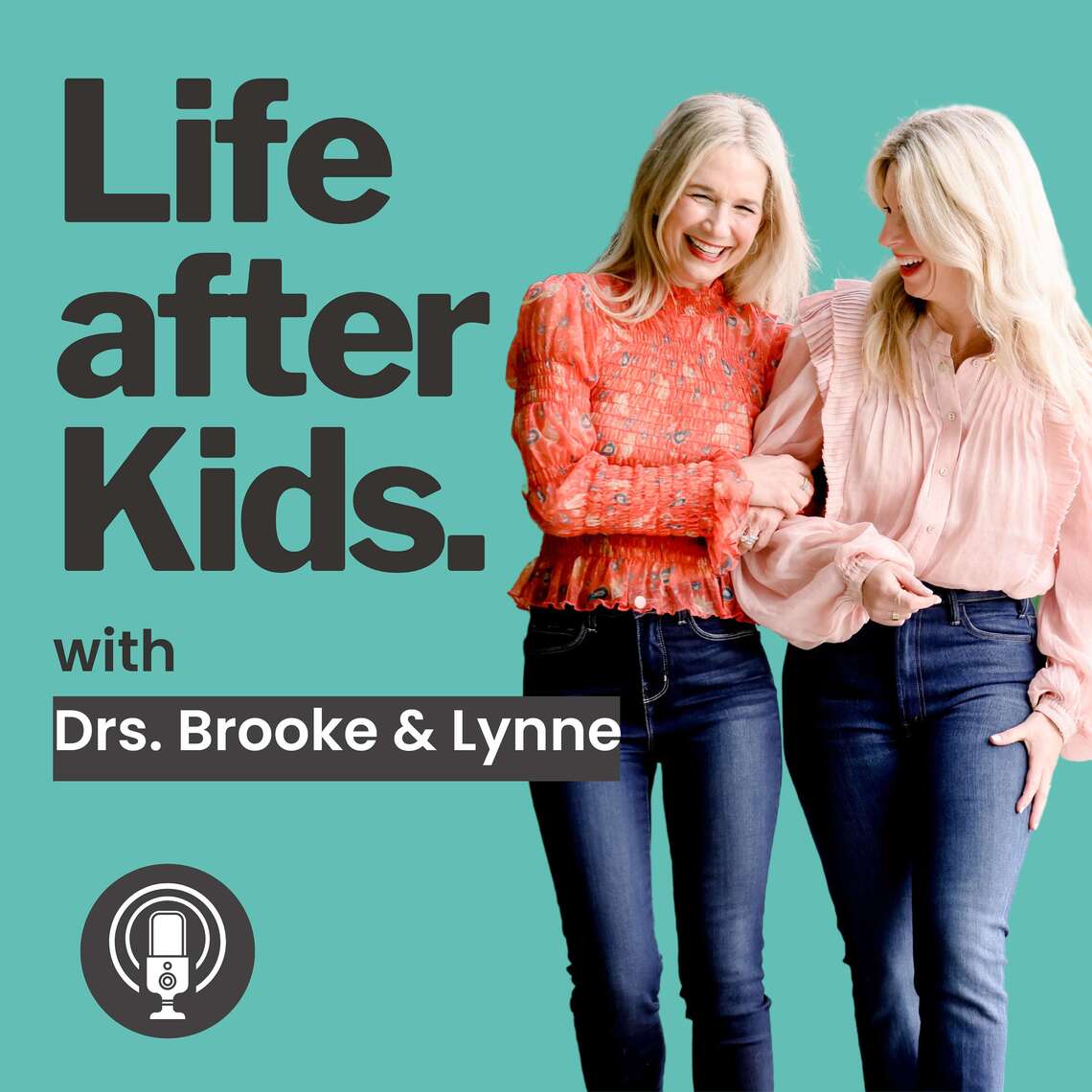 How to Take Advice and Live Authentically Beyond Motherhood | Life after Kids with Drs. Brooke ...