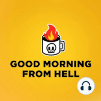Ed & Lorraine Warren Hunt Demons in Hell | Good Morning From Hell Podcast