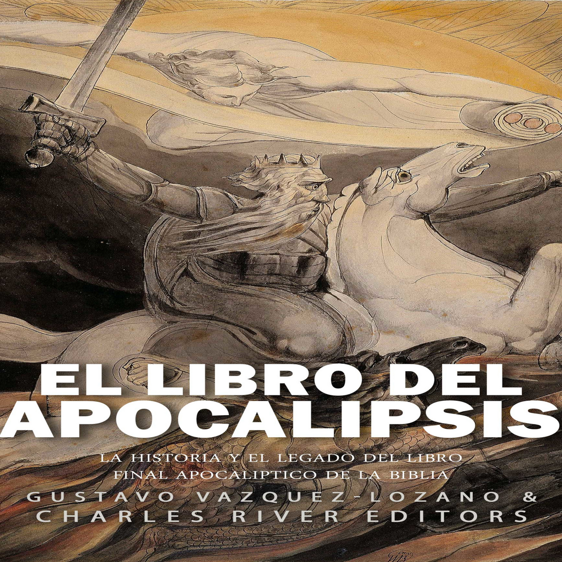 El libro del Apocalipsis: la historia y el legado del libro final ...